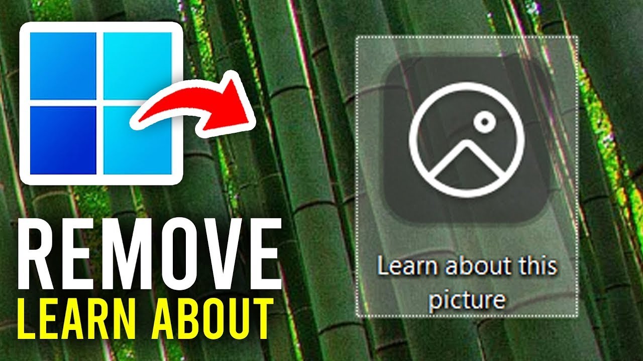 How To Remove Learn About This Picture In Windows 11 And 10 Youtube
