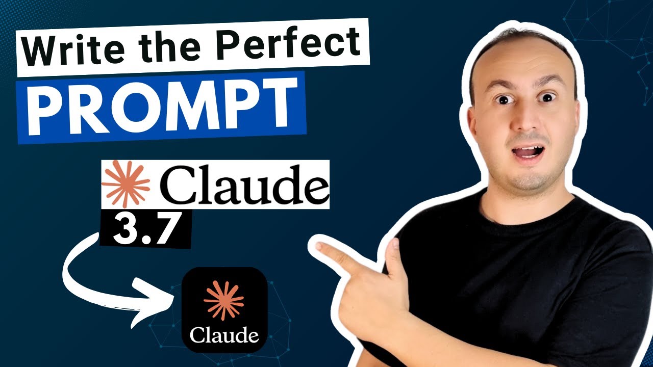 How To Write The Perfect Prompt With Claude 3 7 The Ultimate Guide рџ ґ
