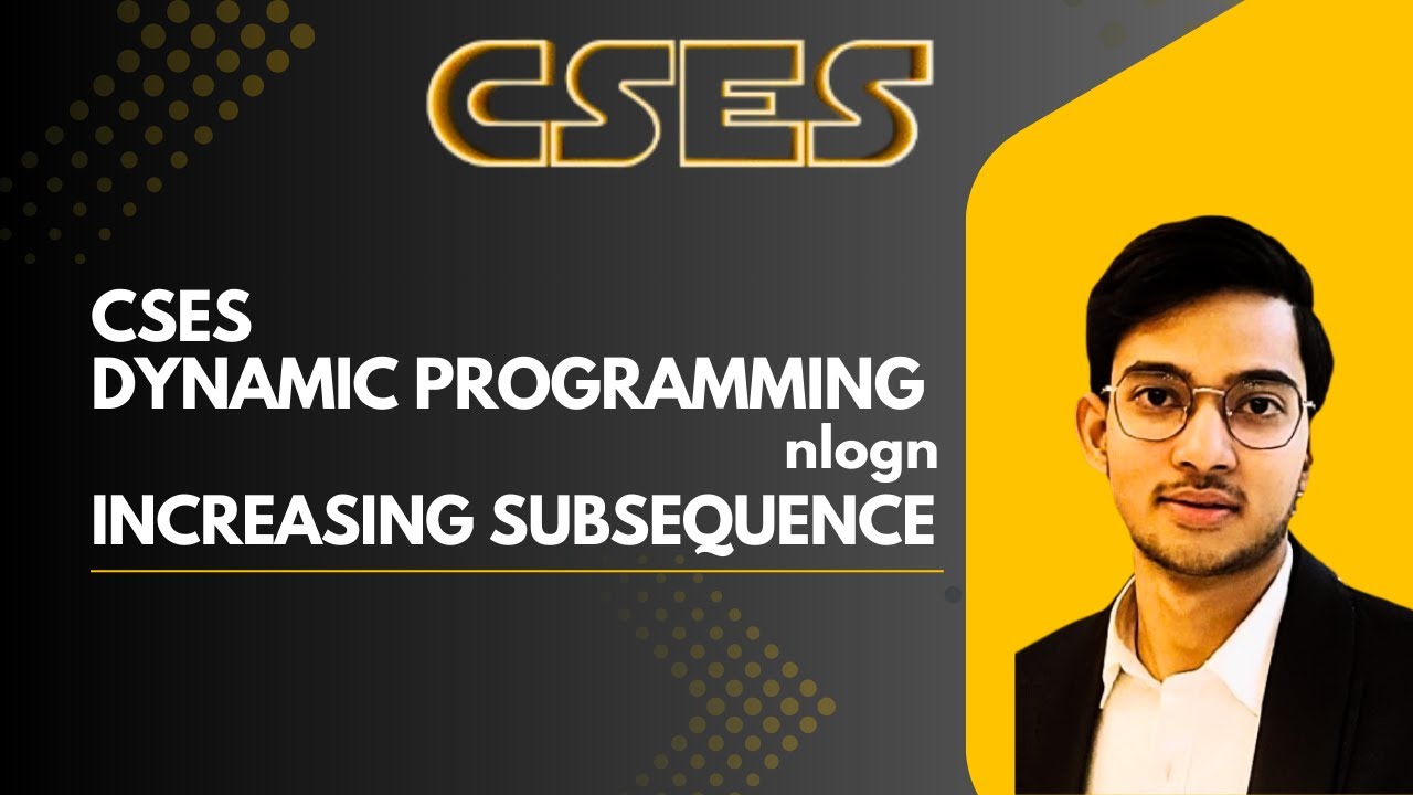 Increasing Subsequence Ii Cses Problem Dynamic Programming C