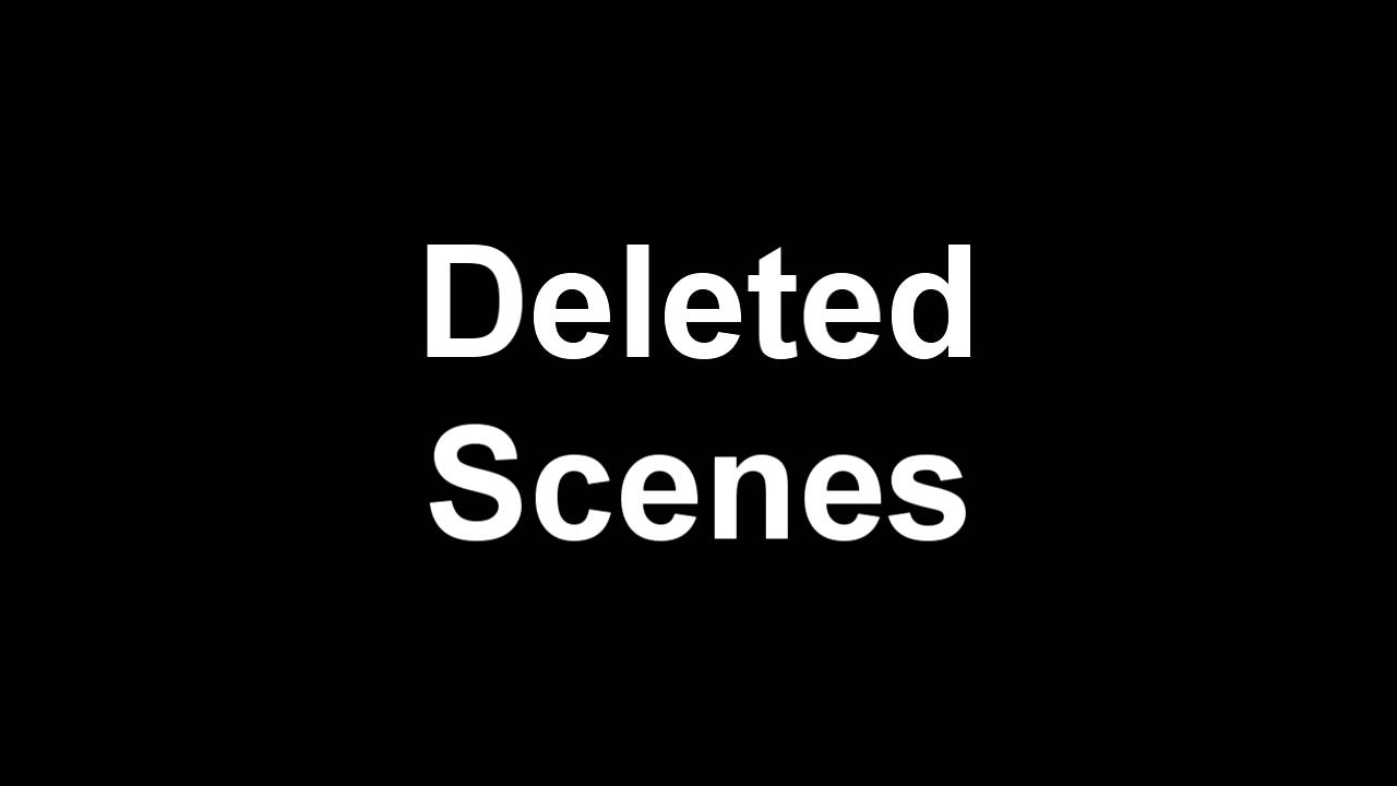 Deleted Scene 1 Youtube