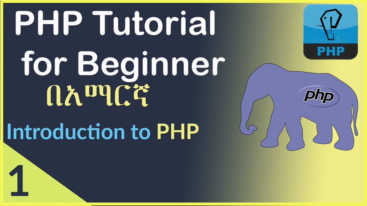 1 Introduction To Php Php Tutorial For Beginner Youtube