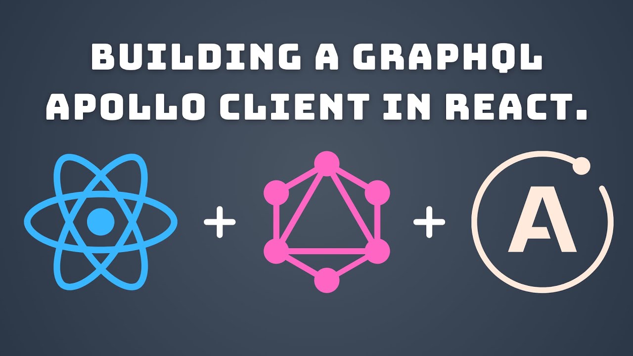 Building A Graphql Apollo Client In React Youtube