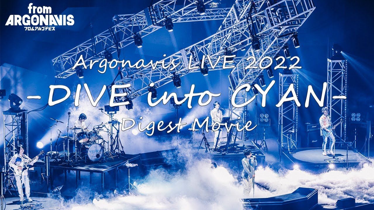Argonavis Live 2022 Dive Into Cyan Highlight Video Youtube