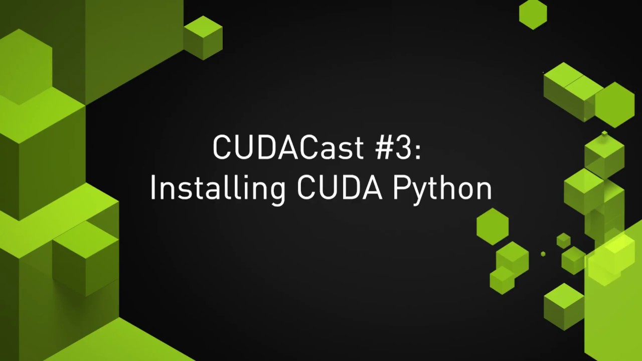 Installing Cuda Python Youtube