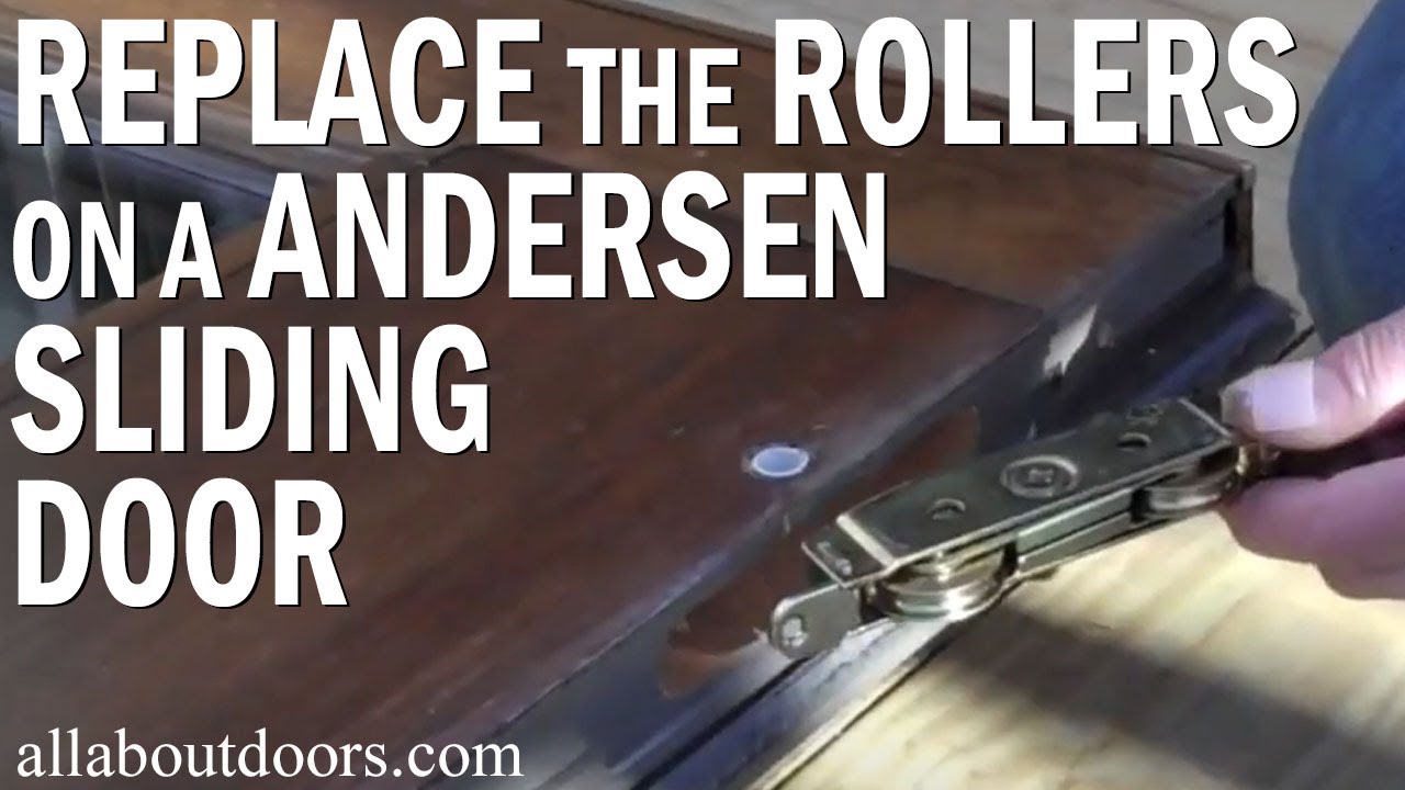 How To Replace The Rollers On A Andersen Sliding Door Reupload Youtube