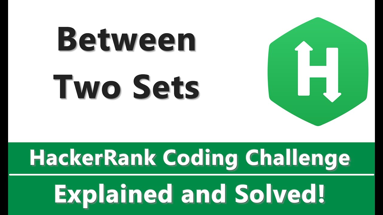 Between Two Sets Hackerrank Solution Youtube