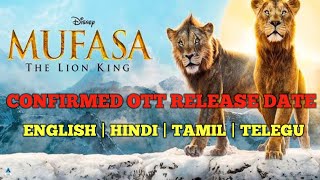 Mufasa The Lion King Confirmed Ott Release Mufasa Telegu Ott Release ...