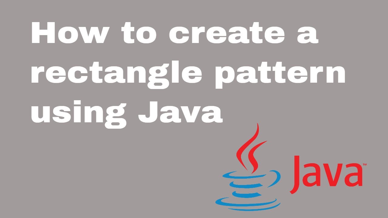 Rectangle Pattern Using Java Youtube