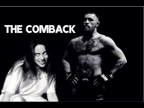 Conor Mcgregor The Comeback Feat Billie Eilish Youtube