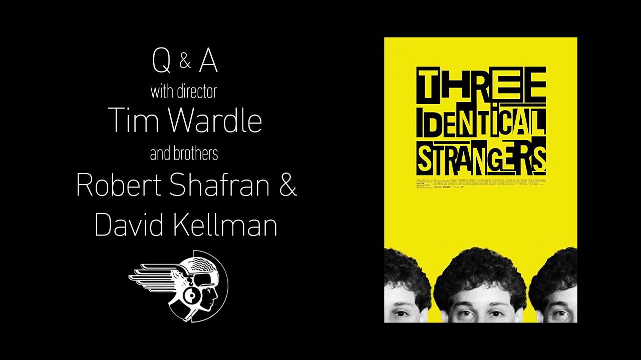 Three Identical Strangers Q A With Director Tim Wardle Guests Youtube