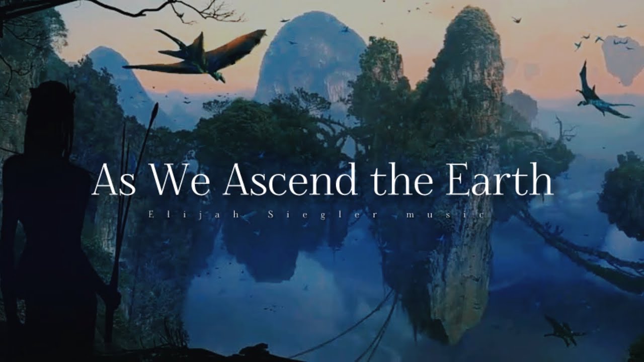 Elijah Siegler As We Ascend From Earth Youtube