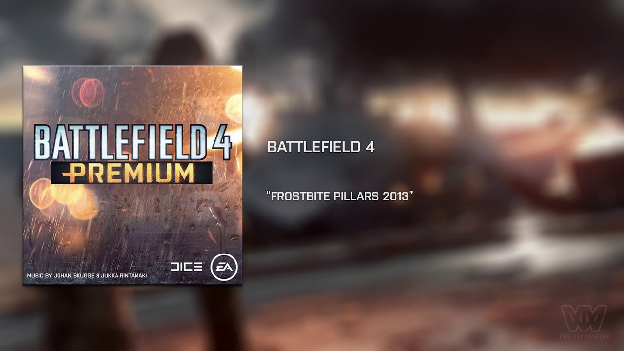 Battlefield 4 Premium Edition Ost Frostbite Pillars 2013 Extended