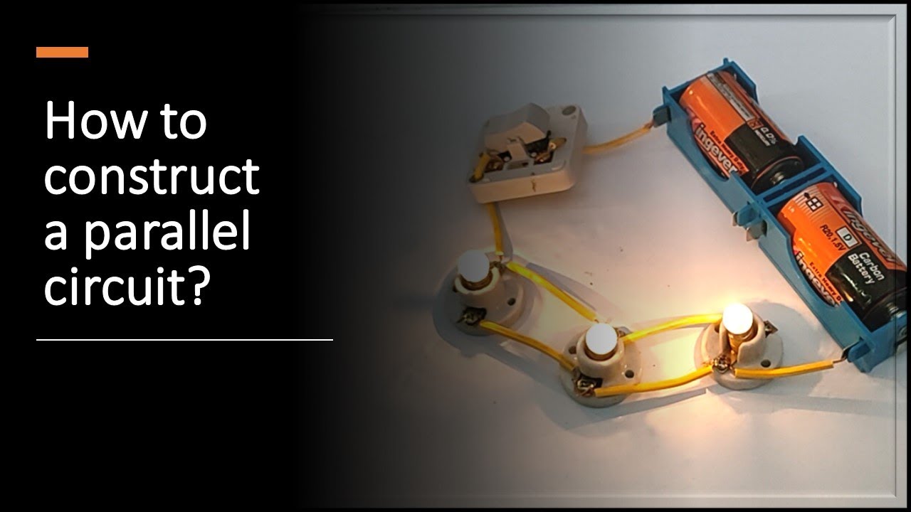 Constructing Parallel Circuit Youtube