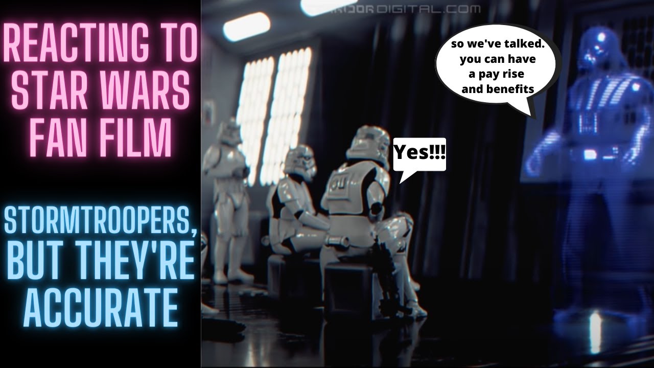 Reacting To Star Wars Fan Film Stormtroopers But They Re Accurate