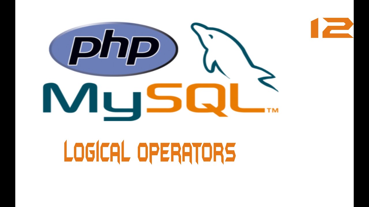 12 Logical Operators Php Beginners Tutorial Youtube