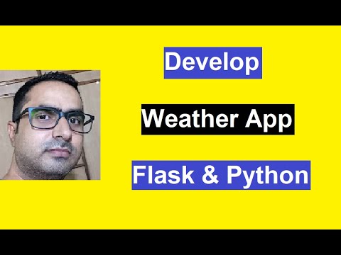 Develop Weather App Using Flask In Python Python Tutorial Youtube