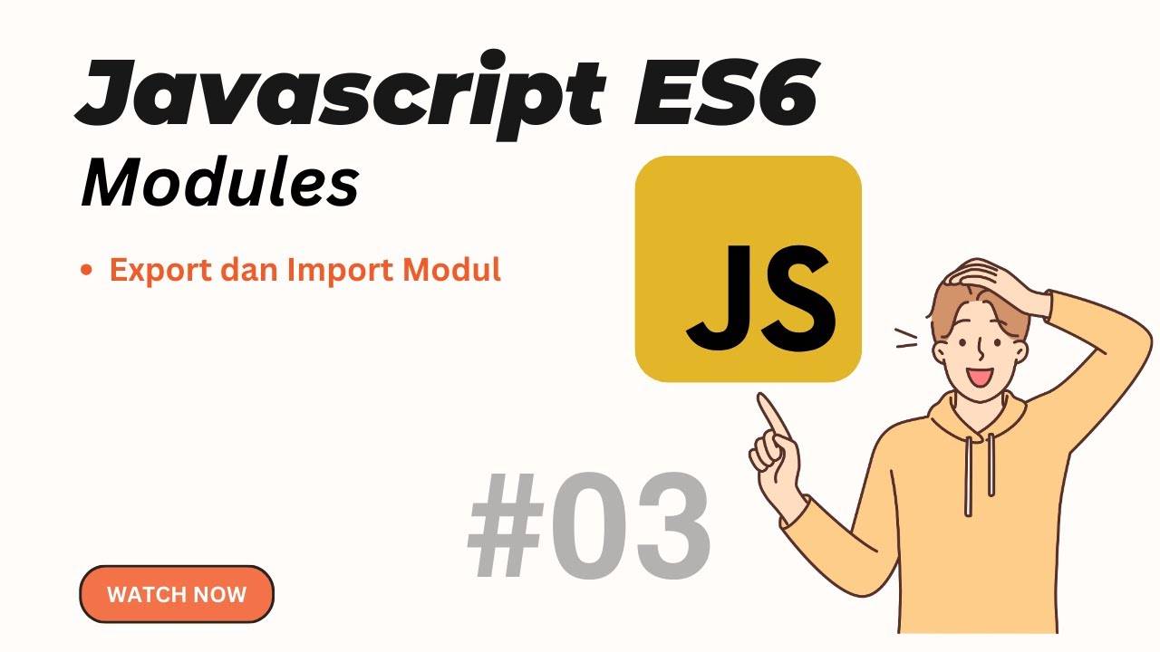 Tutorial Javascript Es6 03 Modules Youtube