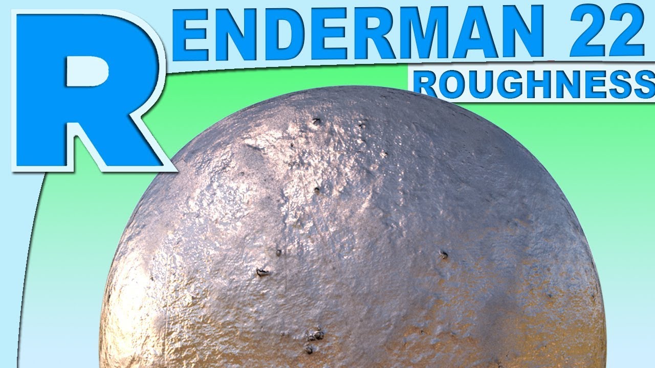 Renderman 22 Roughness Maps Tutorial Youtube