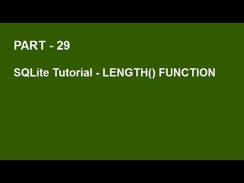 Sqlite Tutorial Part 29 Length Function In Sqlite Youtube