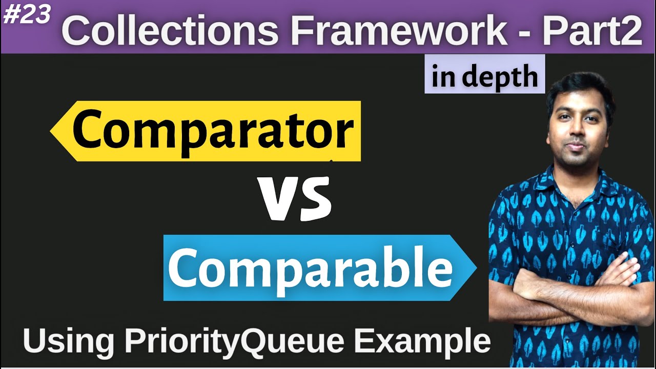 23 Collections In Java Part2 Comparator Vs Comparable