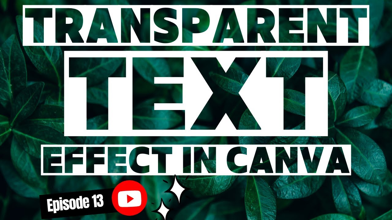 How To Add Easy Transparent Text Effect In Canva Step By Step Tutorial