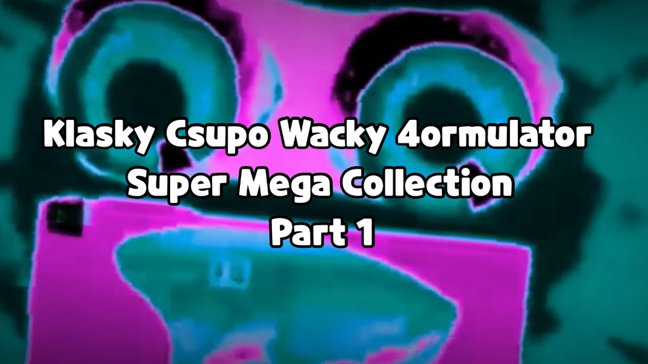 Klasky Csupo Wacky 4ormulator Super Mega Collection Part 1 Youtube