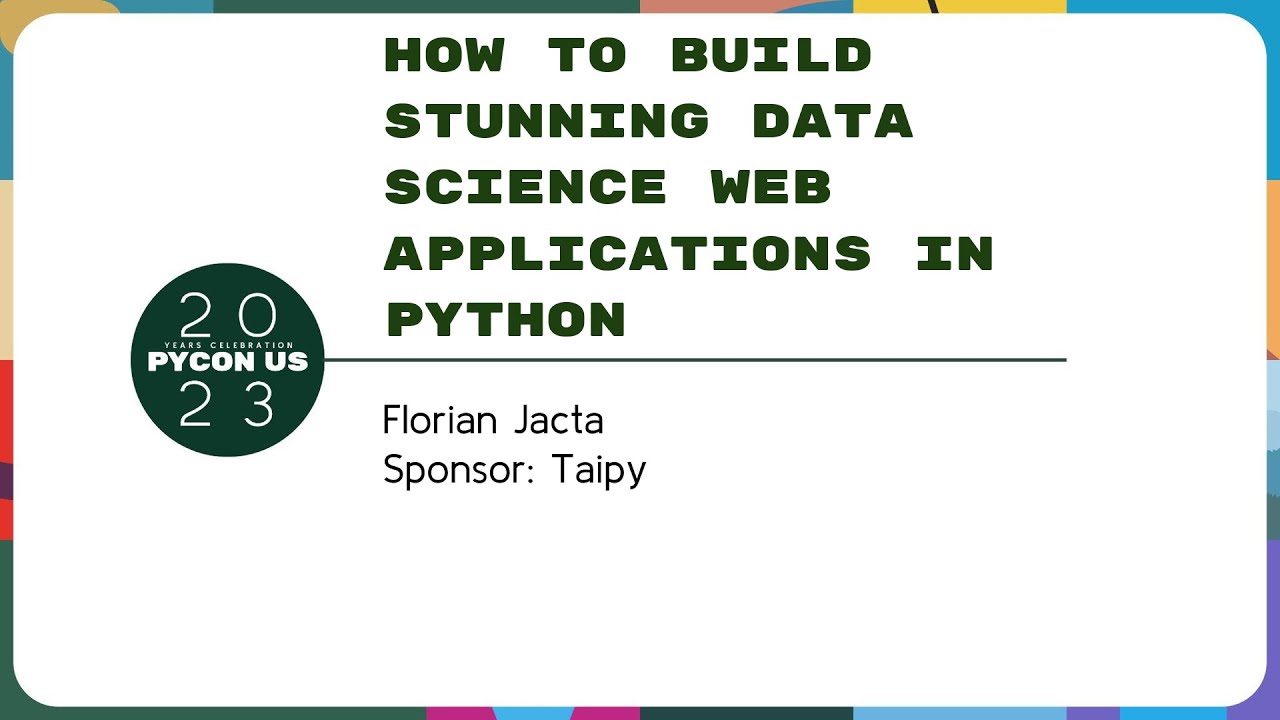 Pyvideo Org How To Build Stunning Data Science Web Applications In