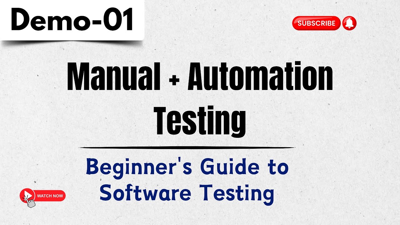 Manual Automation Testing Demo 01 Beginner S Guide To Software