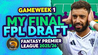 My Final Fpl Gameweek 1 Draft Big Changes Fantasy Premier League Tips ...