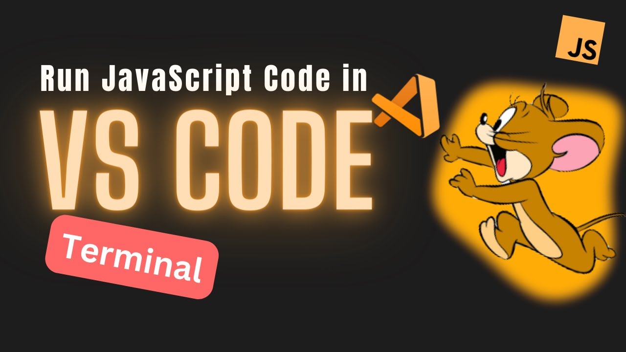 Running Javascript Code In Visual Studio Terminal Complete Guide