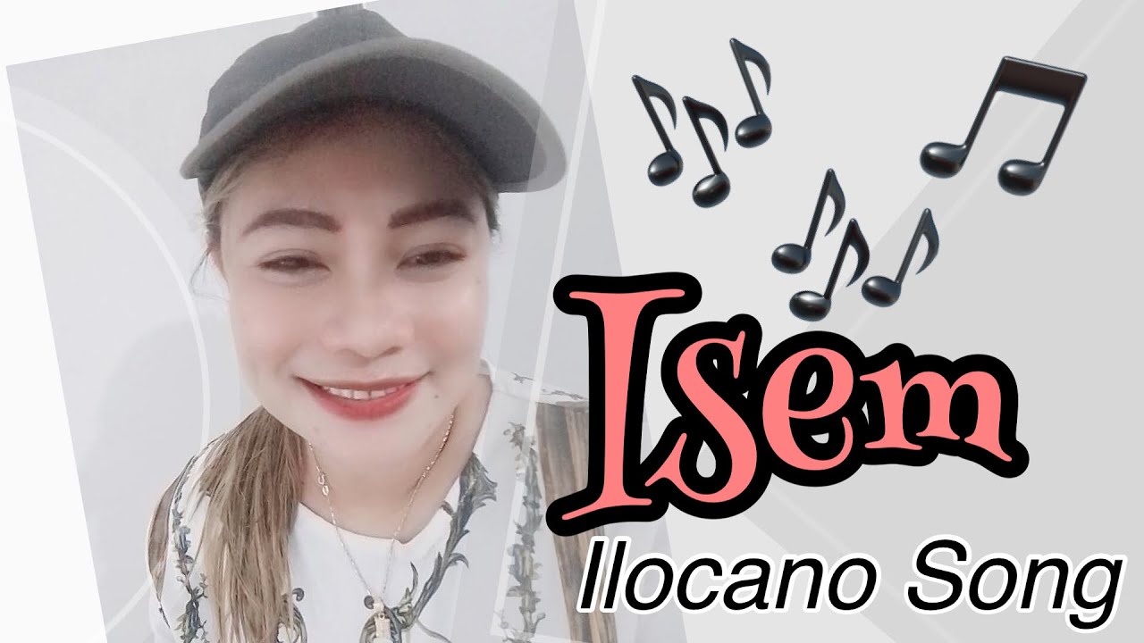 Isem Ilocano Song Cover Song Youtube