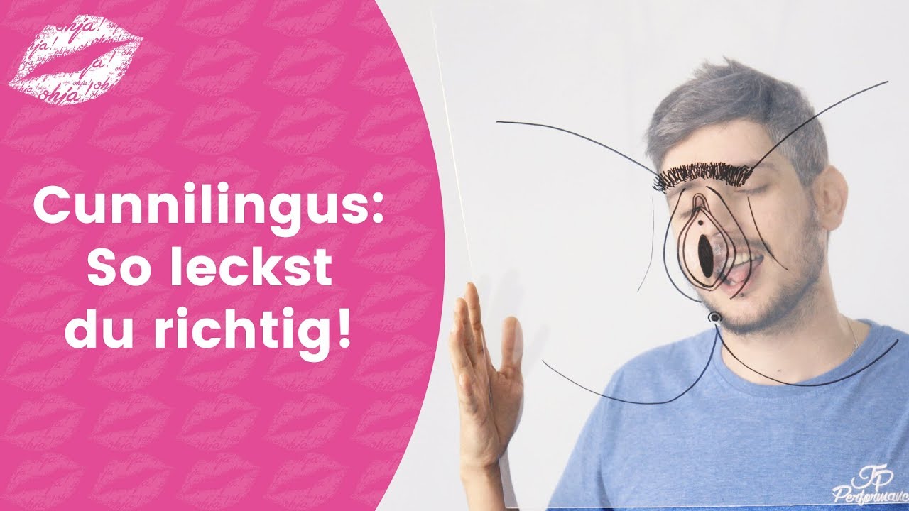 Richtig Lecken So Geht Cunnilingus Ohja Youtube
