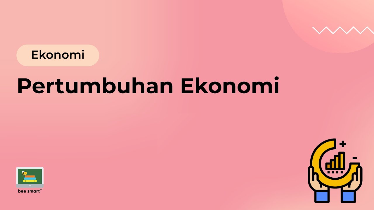 Pertumbuhan Ekonomi Ekonomi 5 Youtube