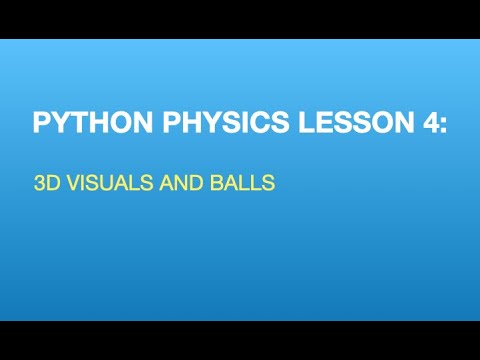 Python Physics Lesson 4 Making 3d Objects And Projectile Motion Youtube