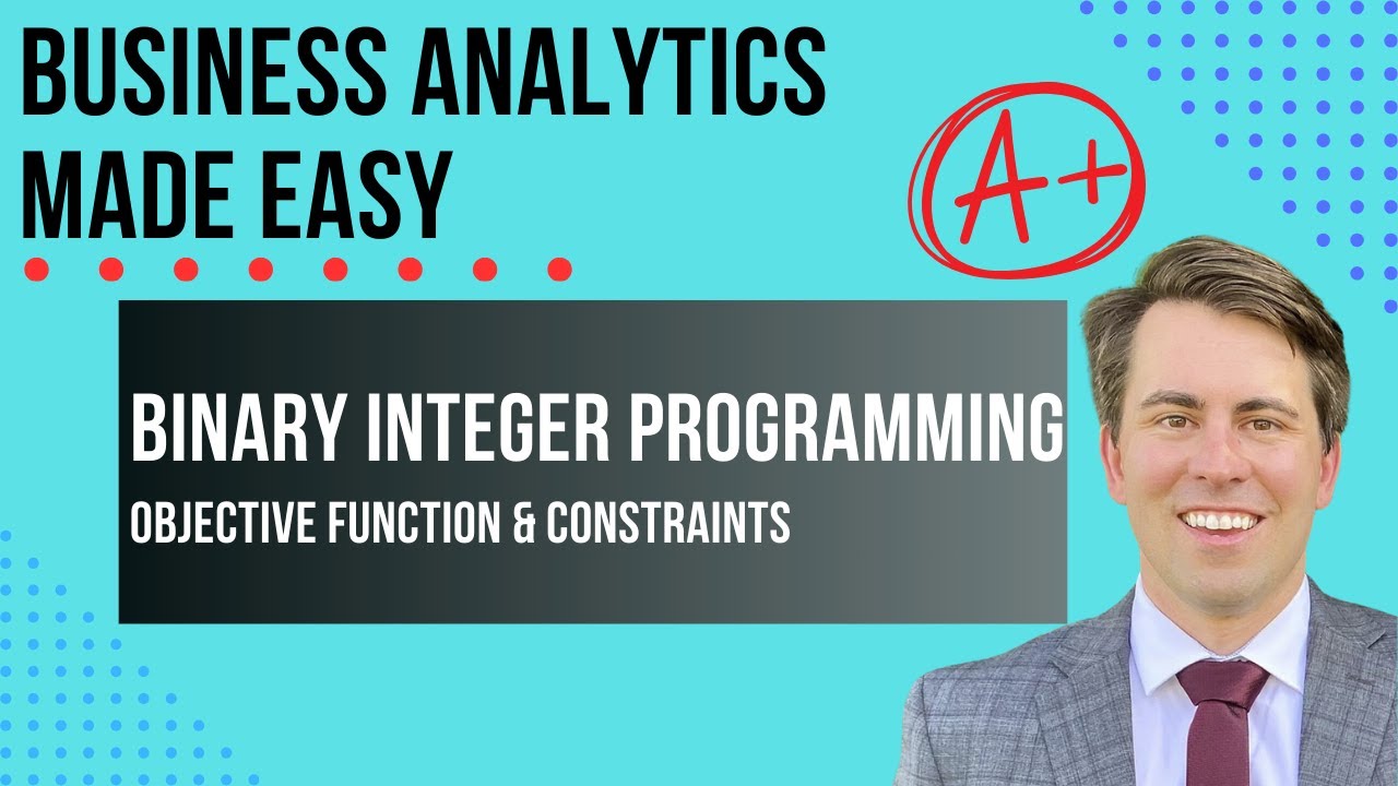 Binary Integer Programming Learn The Basics In 10 Minutes Youtube