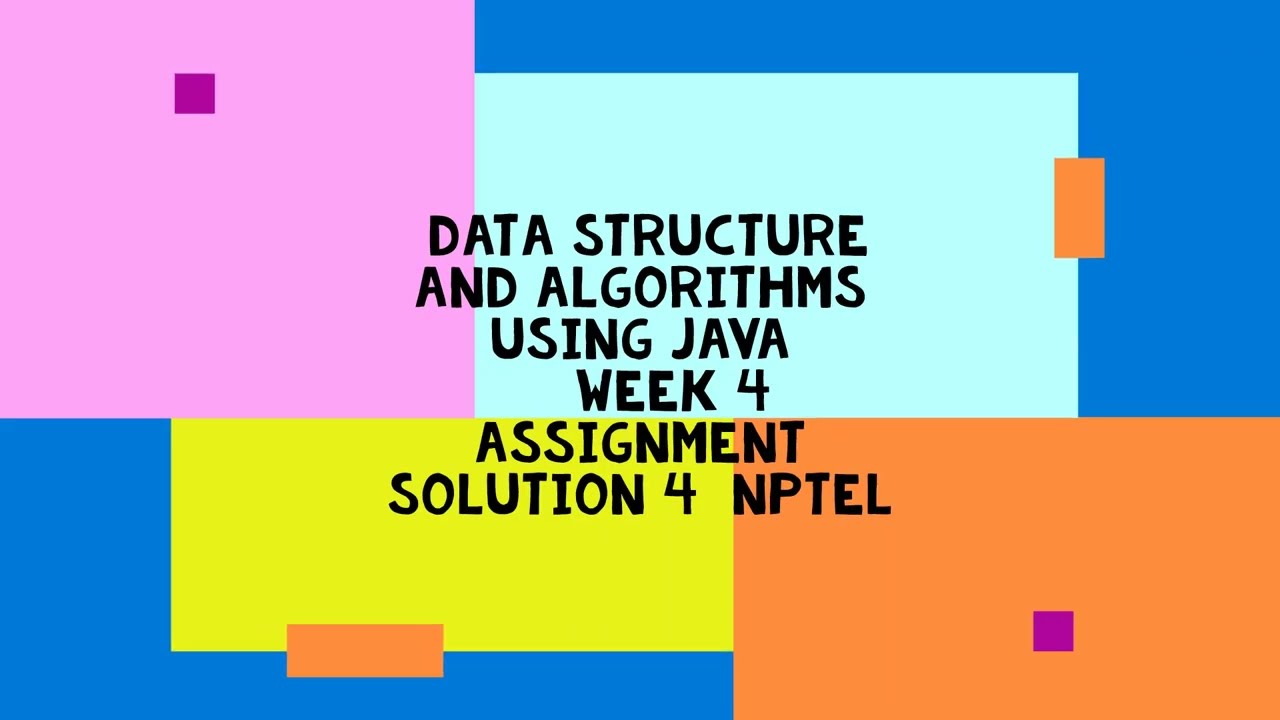 Data Structure And Algorithms Using Java Week 4 Solution 4 Nptel