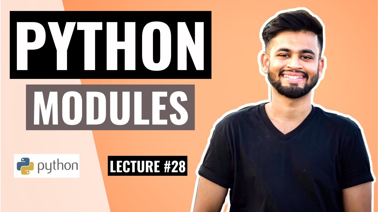 Python Modules Lecture 28 Python Tutorial For Beginners Youtube