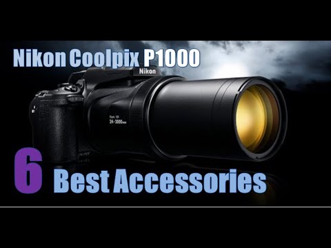 Nikon Coolpix P1000 6 Best Accessories Youtube