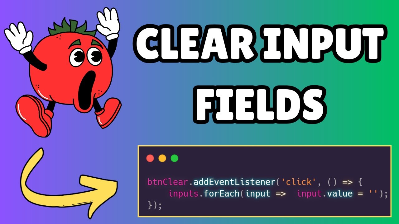 How To Clear Input Fields In Javascript Youtube