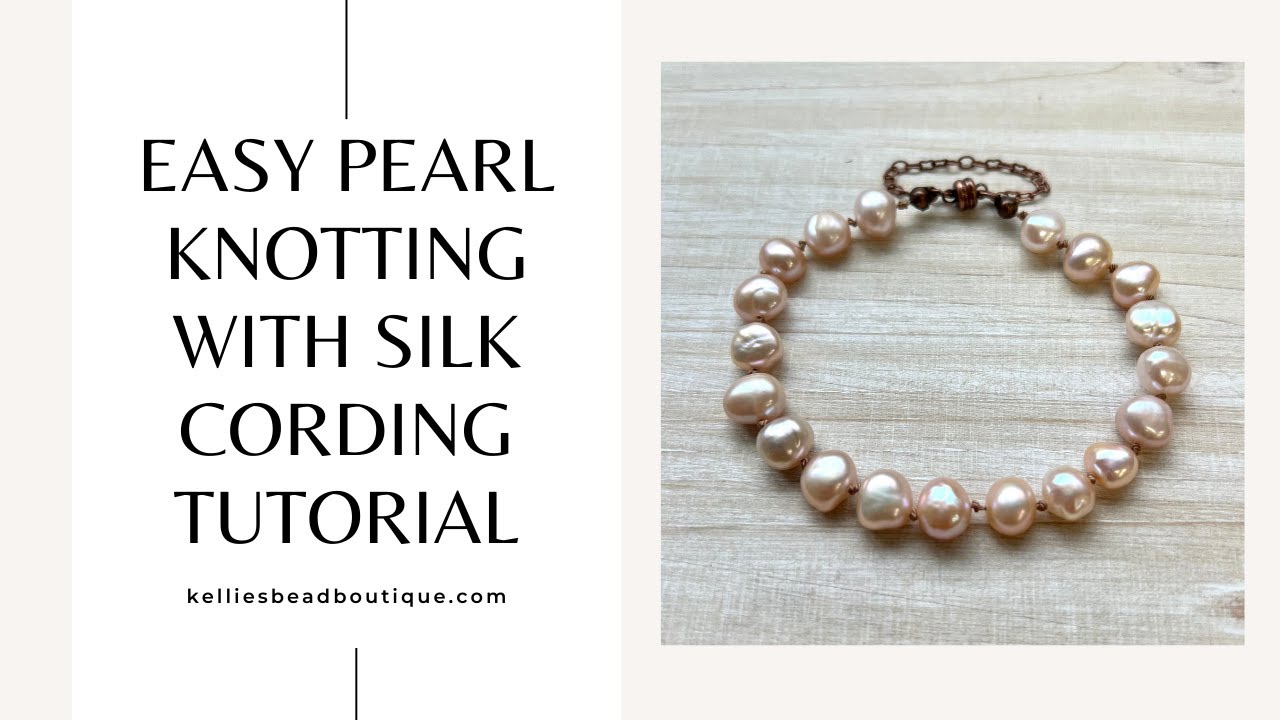 Easy Pearl Knotting Beginner Tutorial Youtube