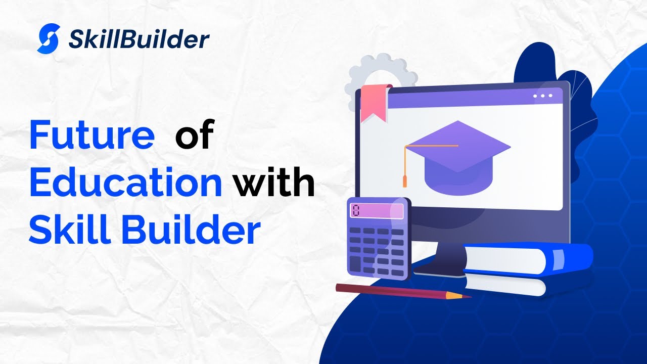 Welcome To Skill Builder Youtube