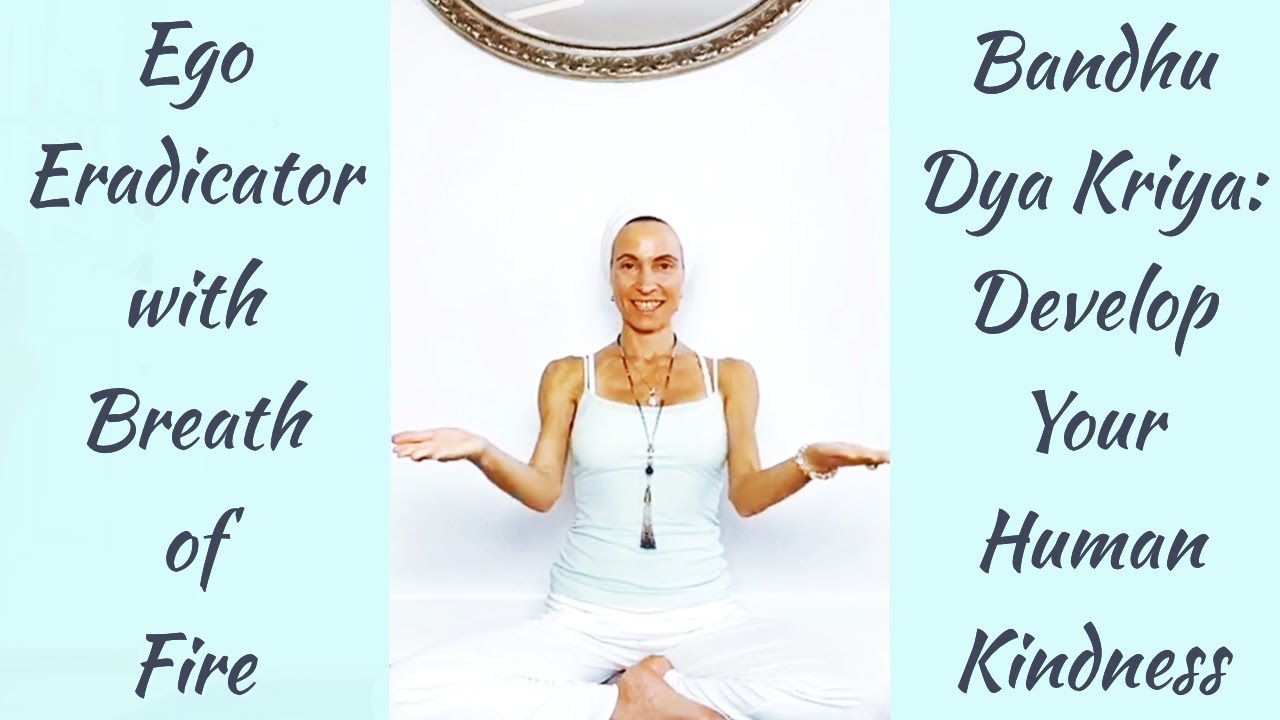 Kundalini Yoga Ego Eradicator Breath Of Fire A Kriya Meditation To