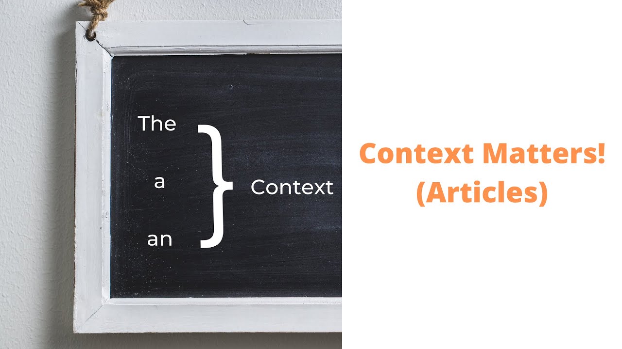 Context Matters Articles Youtube