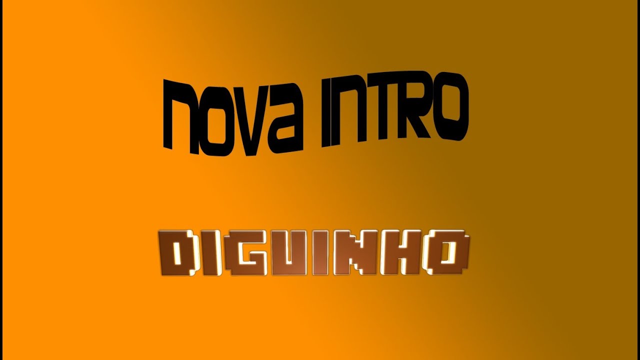 Intro Nova D Youtube