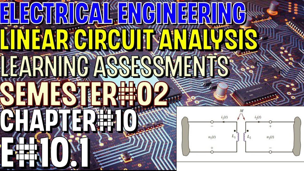Linear Circuit Analysis Chapter 10 E 10 1 Basic Engineering