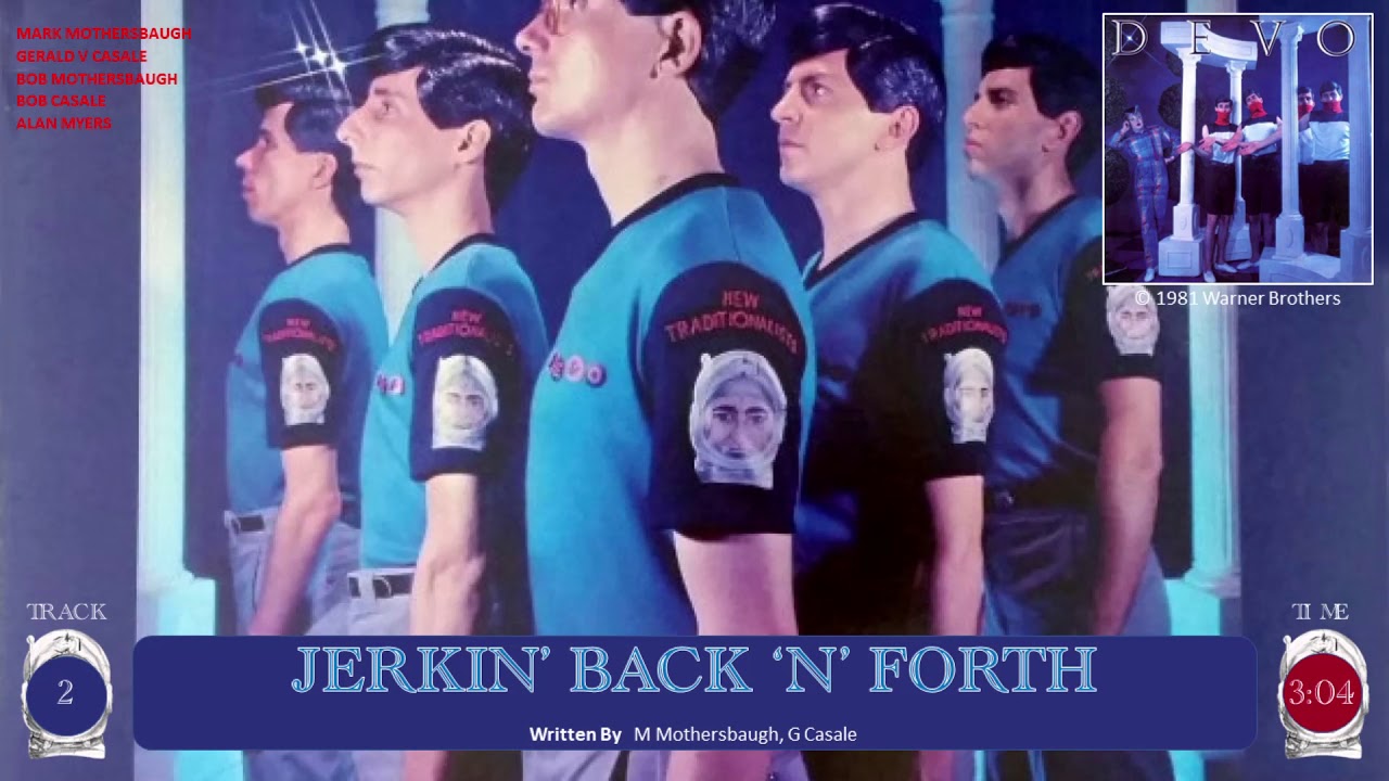 Devo New Traditionalists Jerkin Back N Forth Audio Youtube