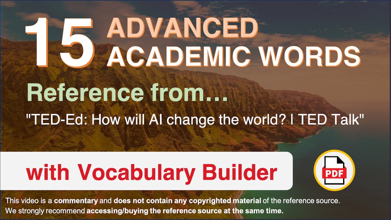 15 Advanced Academic Words Ref From Ted Ed How Will Ai Change The