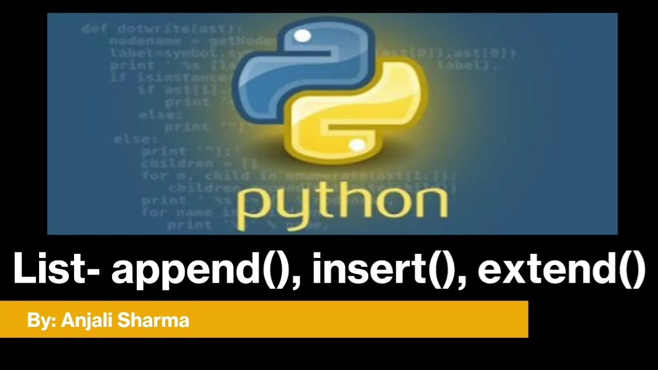 7 Append Insert Extend Functions In List Python Lectures