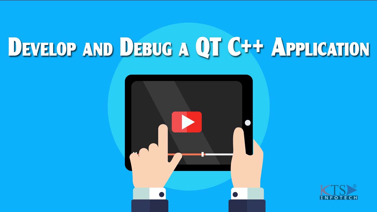 Tutorial 1 Part 2 How To Develop And Debug A Qt C Application