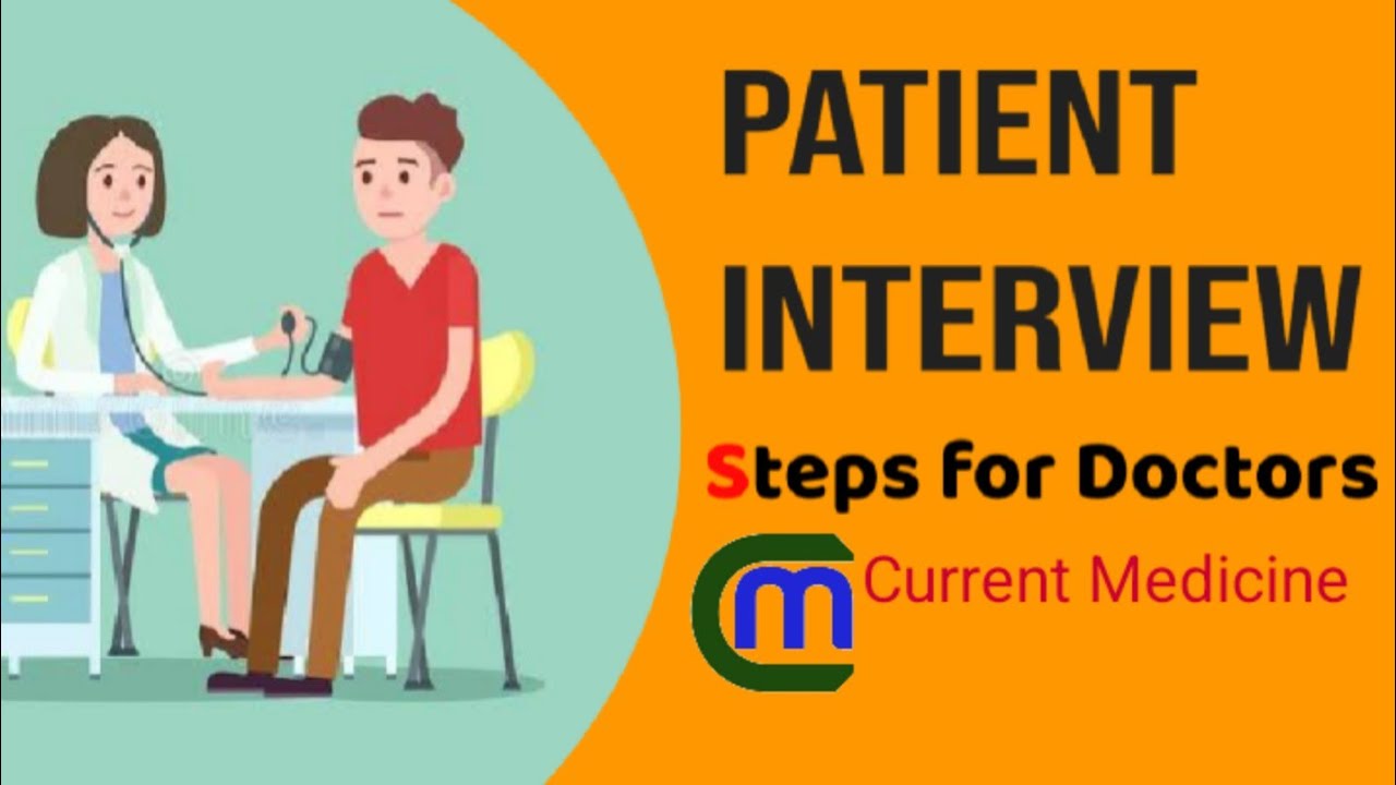 Best Steps For Patient Interview By Doctors Build Good Relationship